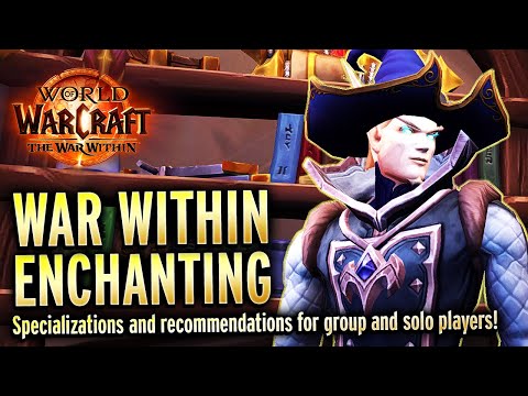 THE War Within Enchanting Guide - Leveling, Build Strategies and More!