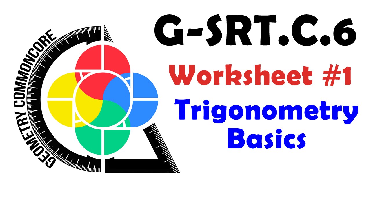 G-SRT.C.6 Worksheets #1/2 - Trigonometry Basics (Calculations)