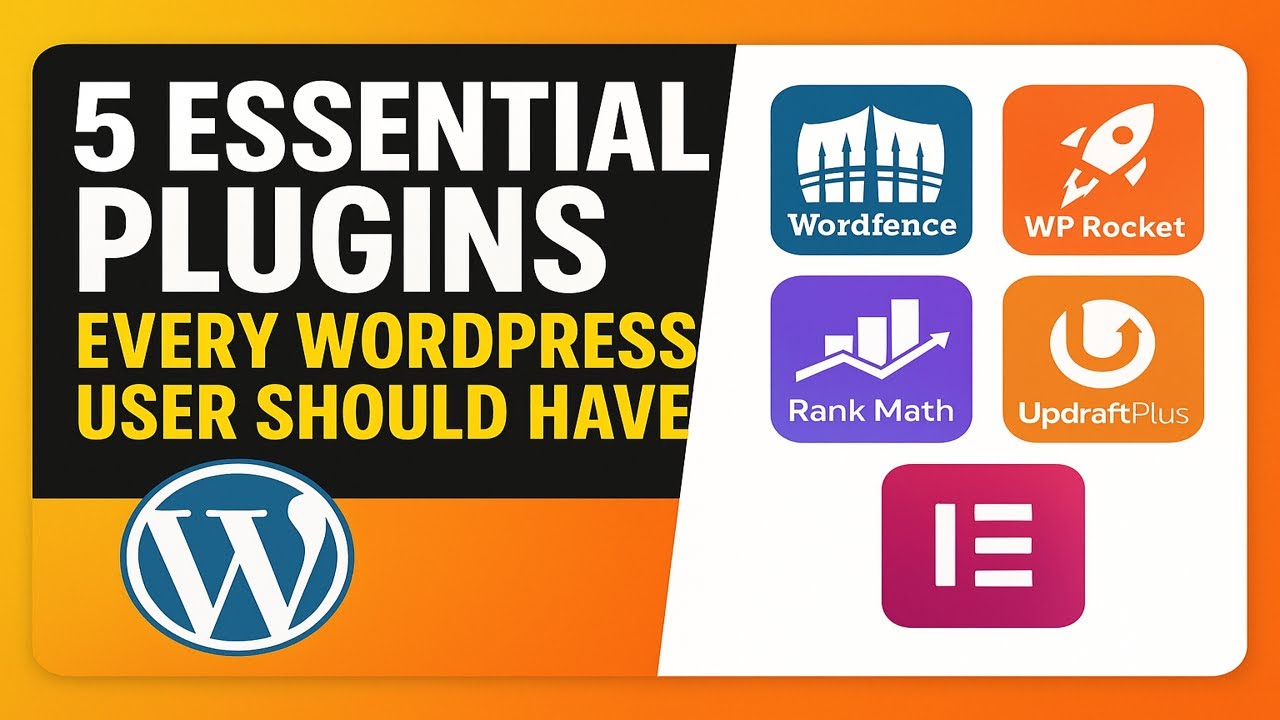 5 Most Essential Plugins Every WordPress User Needs