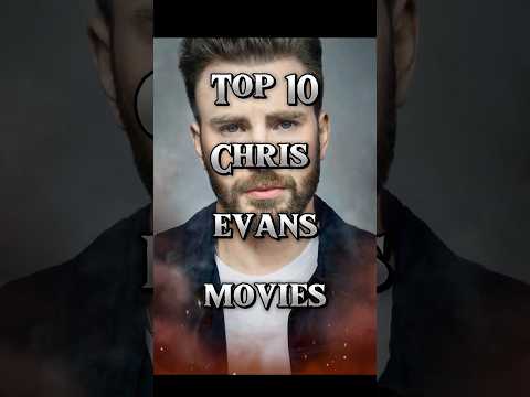 Top 10 Chris Evans movies #shorts #chrisevans #top10