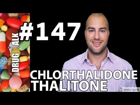 CHLORTHALIDONE (THALITONE) - PHARMACIST REVIEW - #147