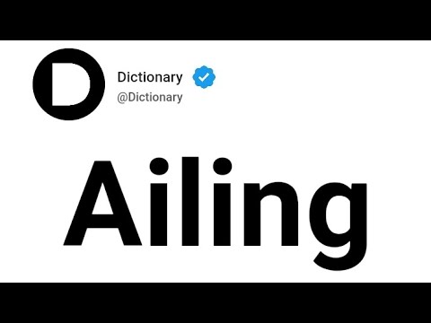 Ailing Meaning In English