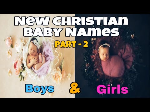 New Christian Baby Names For Boys and Girls Part - 2 #names #babynames #babyphotography