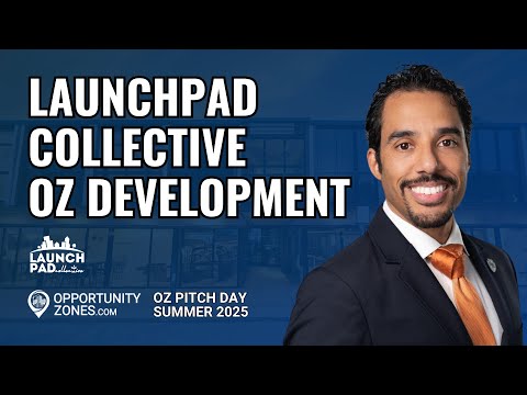 LaunchPad Collective Mixed-Use Opportunity Zone Development
