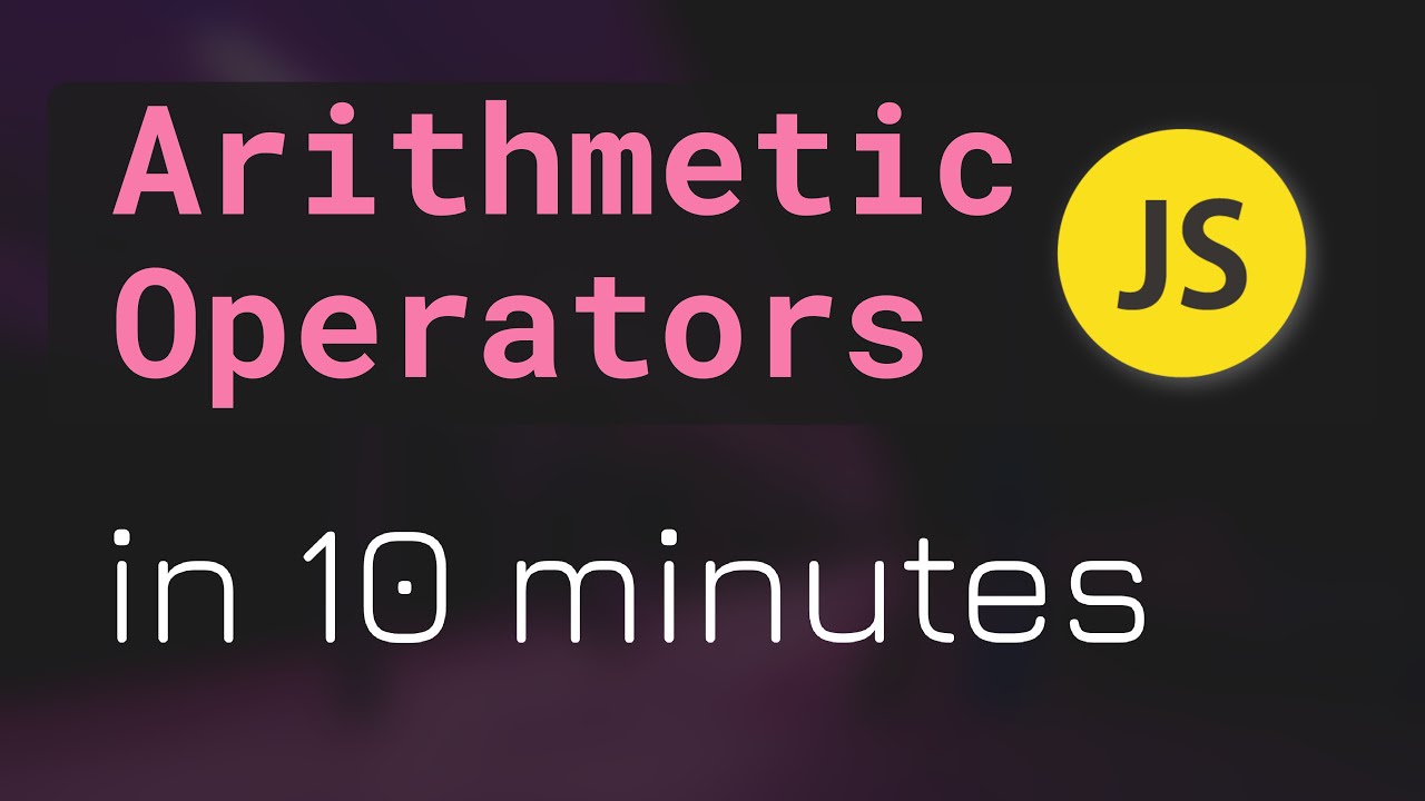 #5 Arithmetic Operators in JavaScript Programming (Hindi)