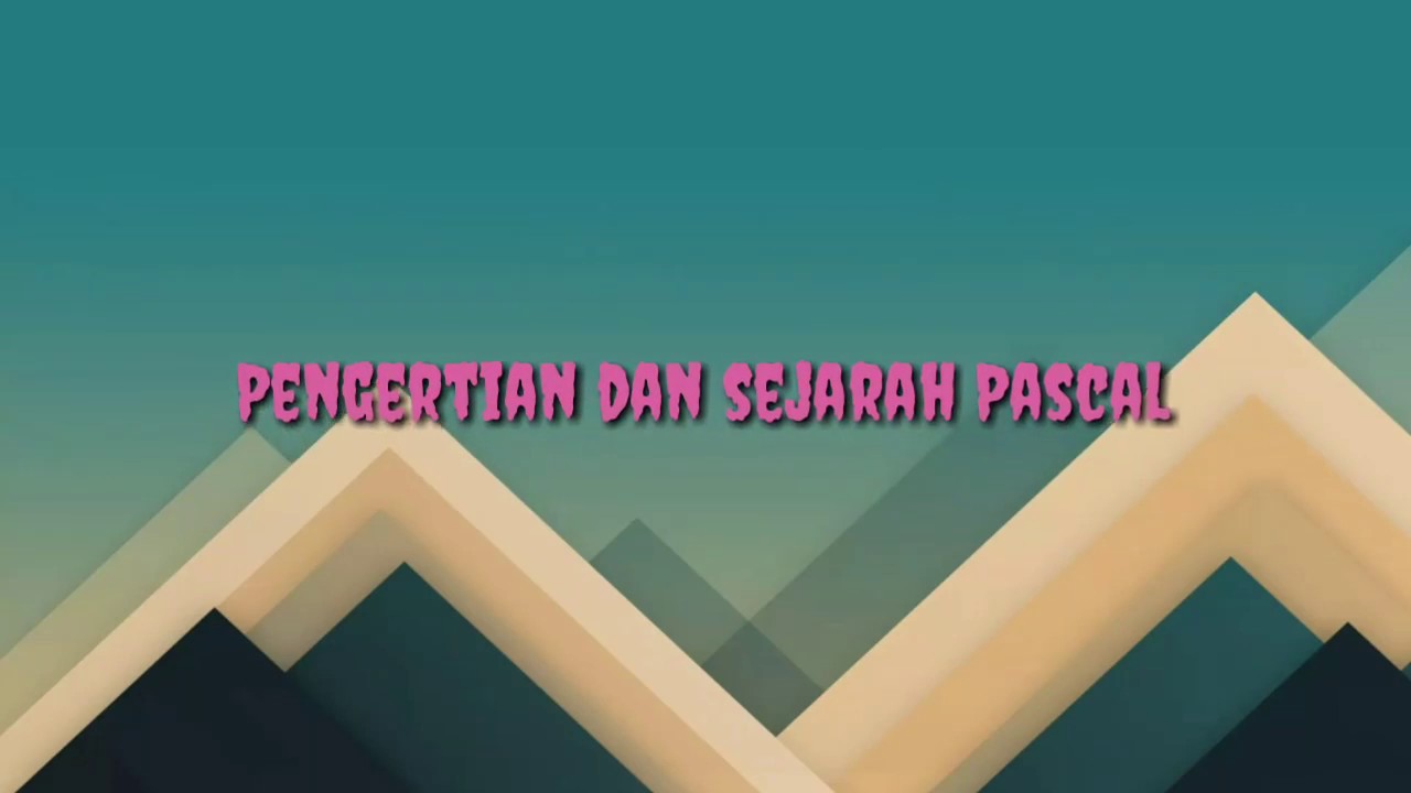 Belajar Program pascal Eps.1: Pengertian pascal