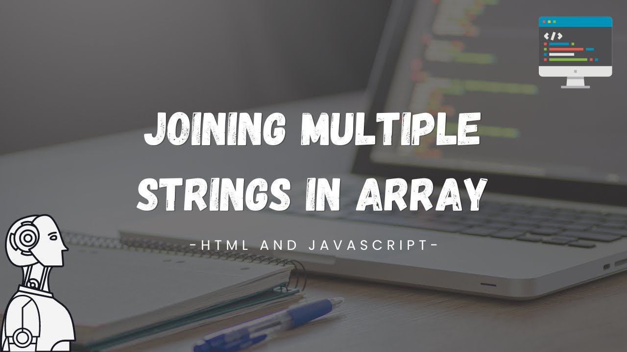 Joining multiple strings in an array - HTML and Javascript