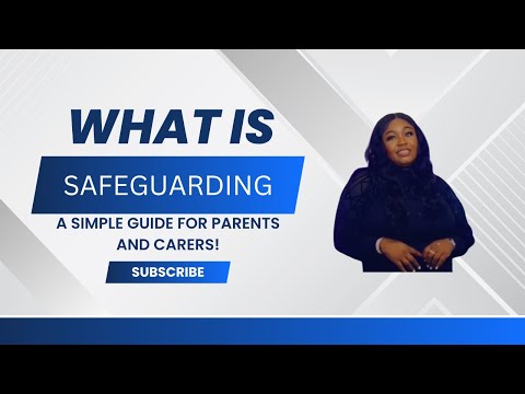 What is Safeguarding? A Simple Guide for Parents and Carers