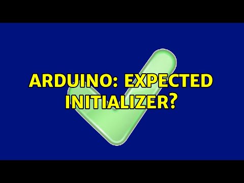 Arduino: Expected Initializer?