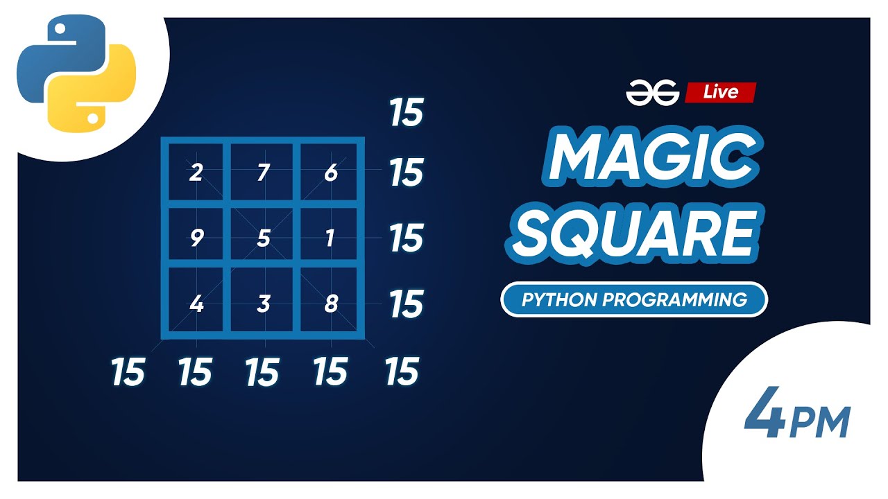 Forming a Magic Square by using Python