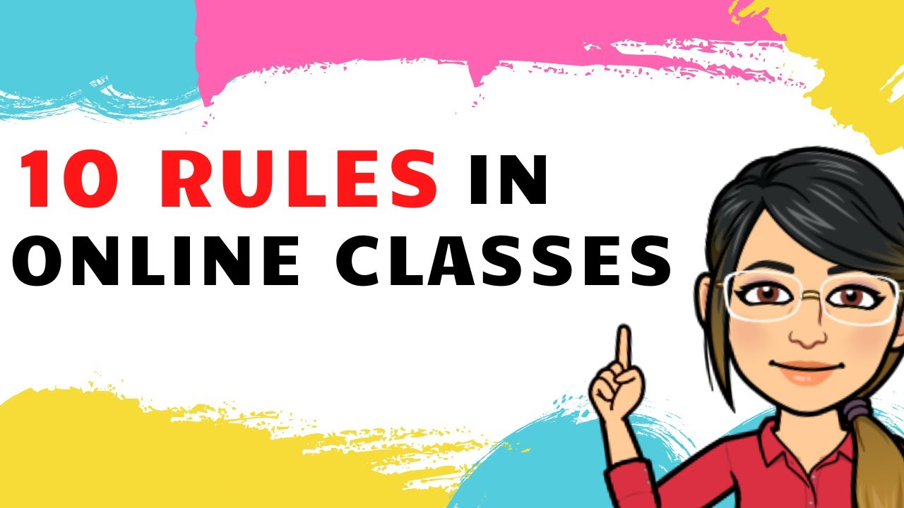 10 RULES IN ONLINE CLASSES