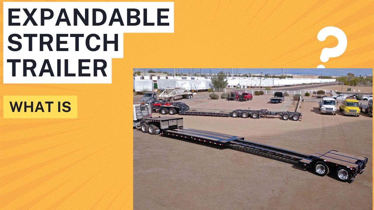 Unlock Expandable Stretch Flatbed Trailers | The Ultimate Freight Guide for Transport Professionals