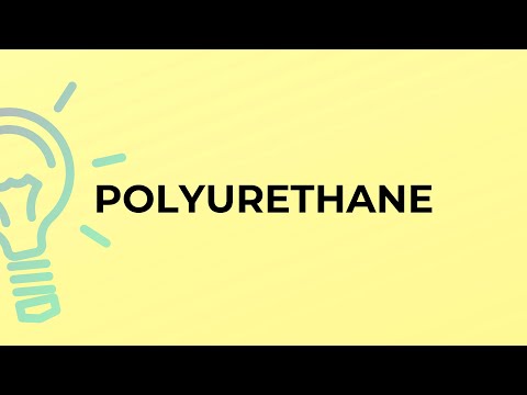 What is the meaning of the word POLYURETHANE?