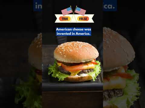 American cheese was invented in America. True/False
