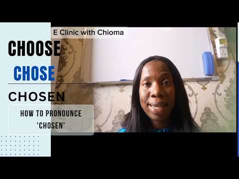 Choose, Chose & Chosen