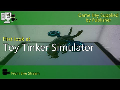 Steam Community :: Video :: First Look - Toy Tinker Simulator (Live Stream)