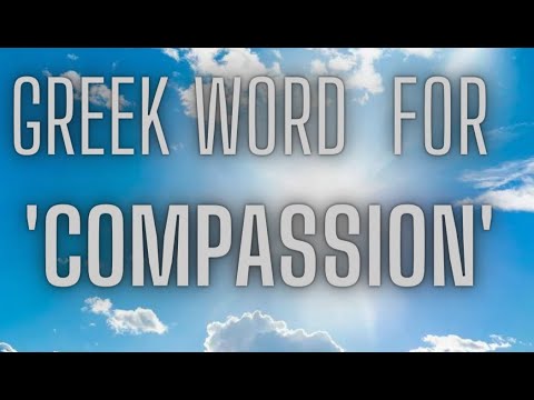 Greek Word for 'compassion'