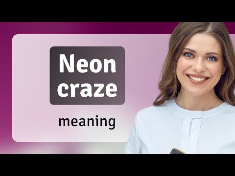 Unraveling the "Neon Craze": A Burst of Color in English