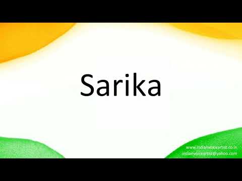 How to correctly pronounce in Hindi "Sarika".