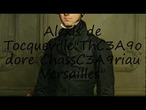How to pronounce Alexis de Tocqueville"ThC3A9odore ChassC3A9riau Versailles" in French?
