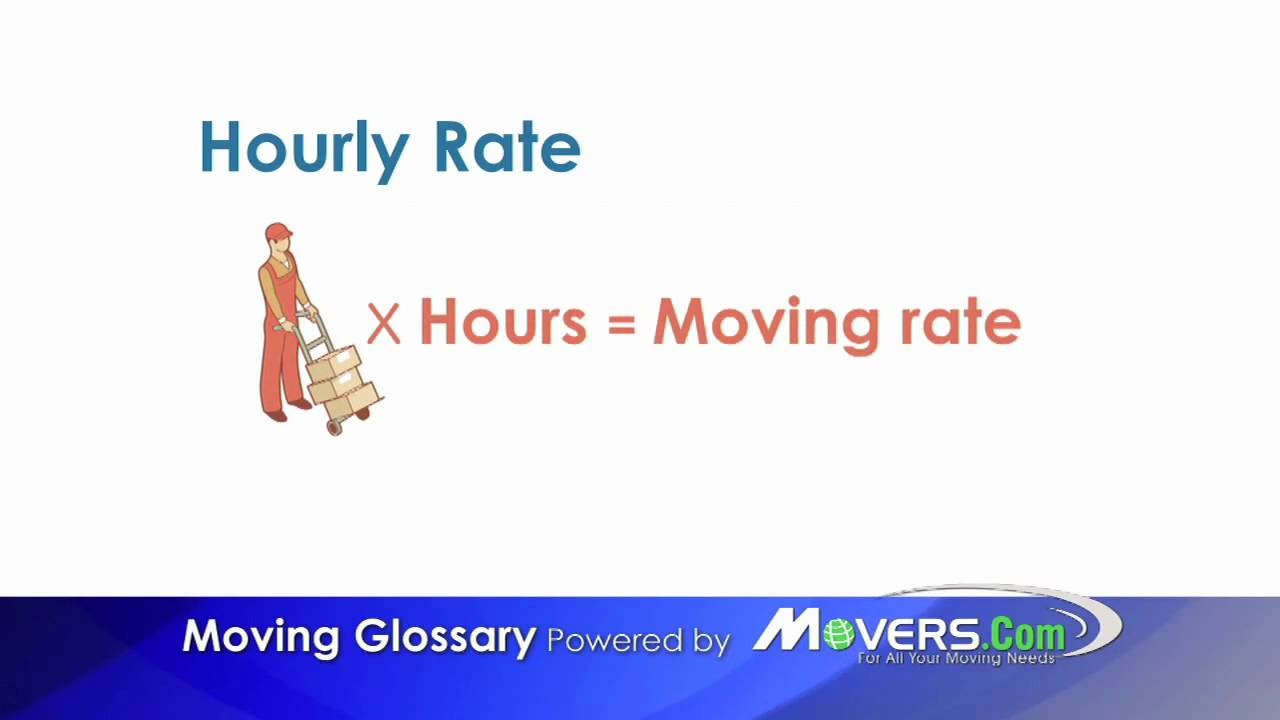 Hourly Rate - Moving Glossary - Movers.com