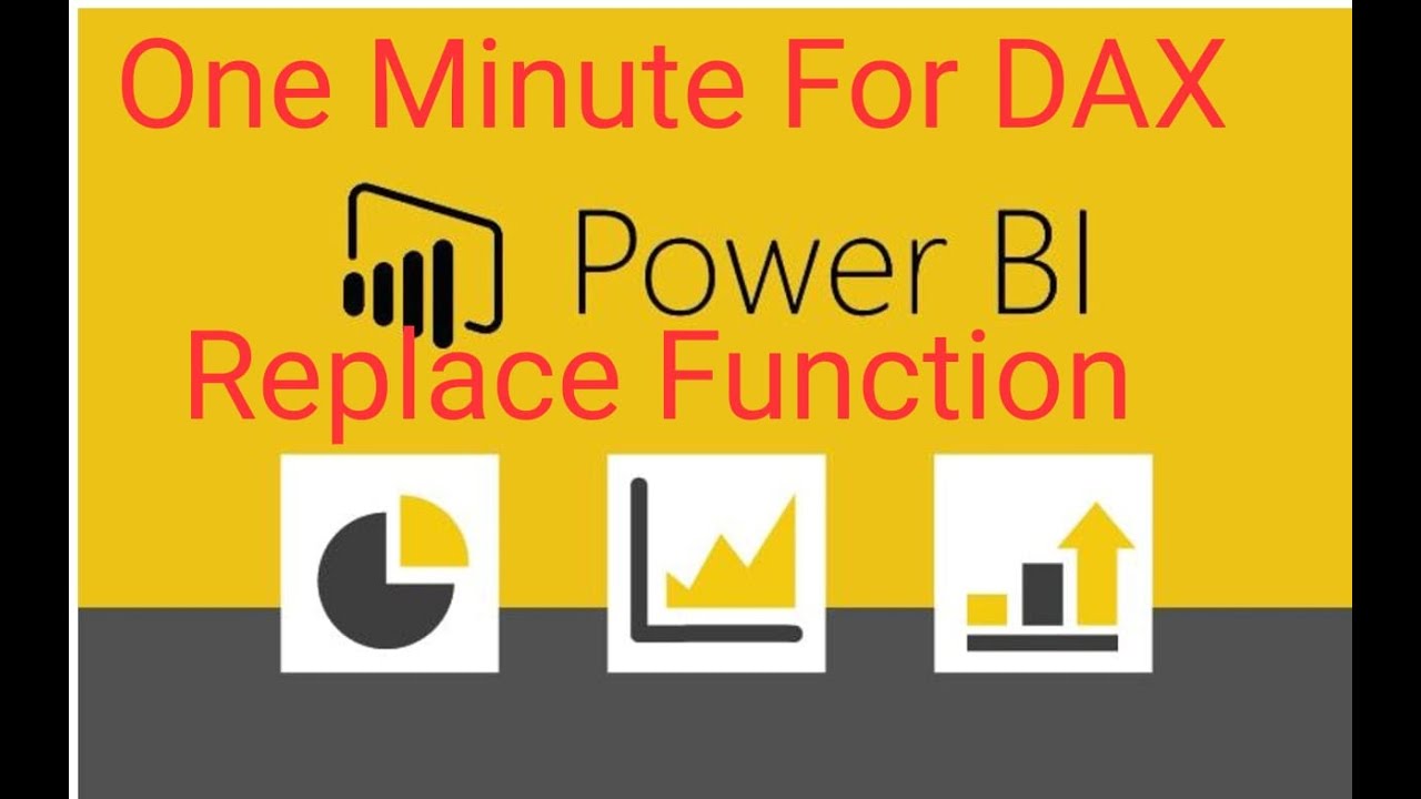 Power BI -DAX - Replace Function