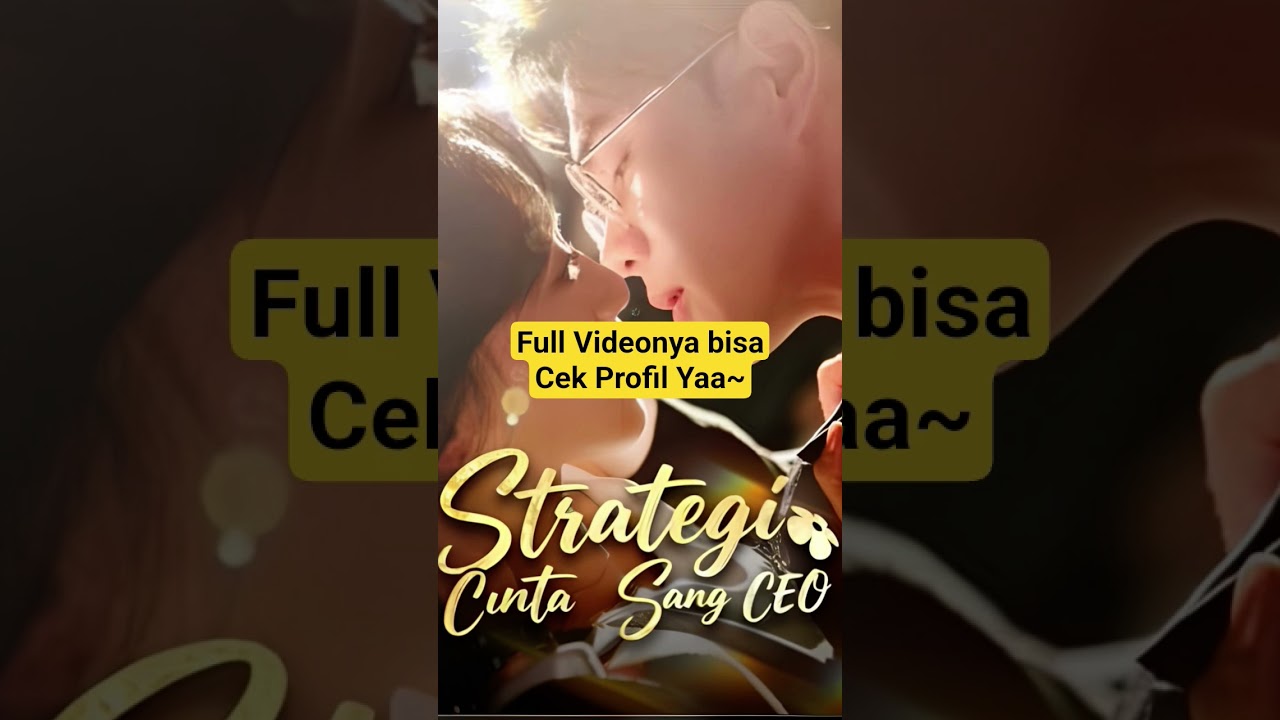 Strategi Cinta Sang CEO #drama #shortdrama #fullepisode #chinesedrama #shortvideo
