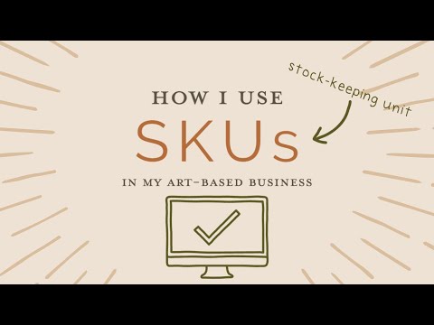How I Use SKUs in my Small Business