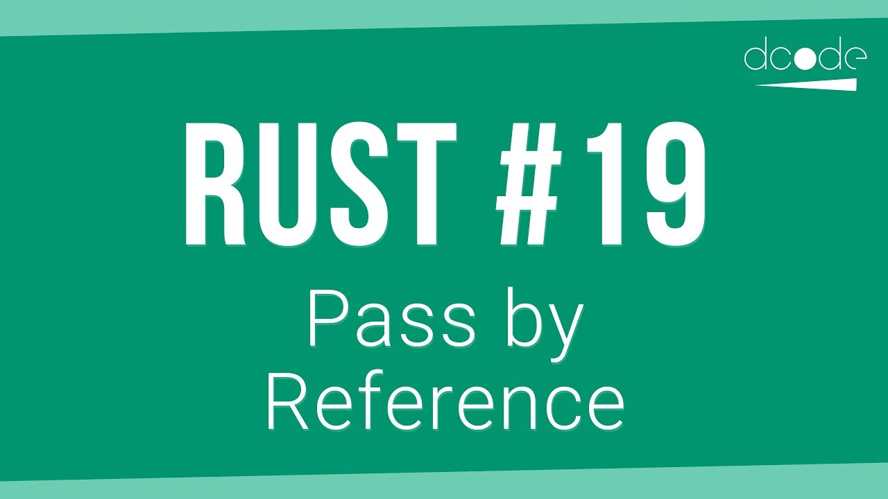 Rust Programming Tutorial #19 - Pass by Reference