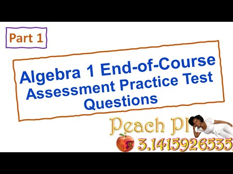Algebra 1 End of Course Test Practice questions: Part 1 (Algebra 1 Final Exam)