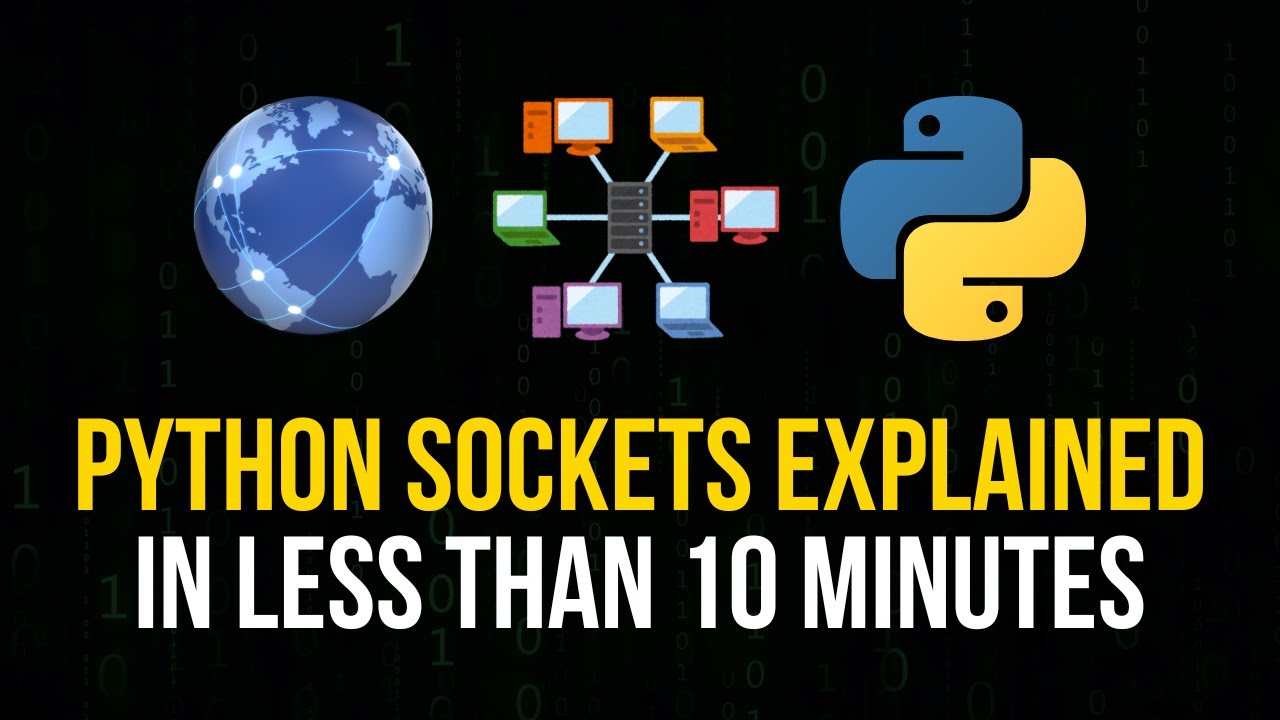 Python Sockets Explained in 10 Minutes