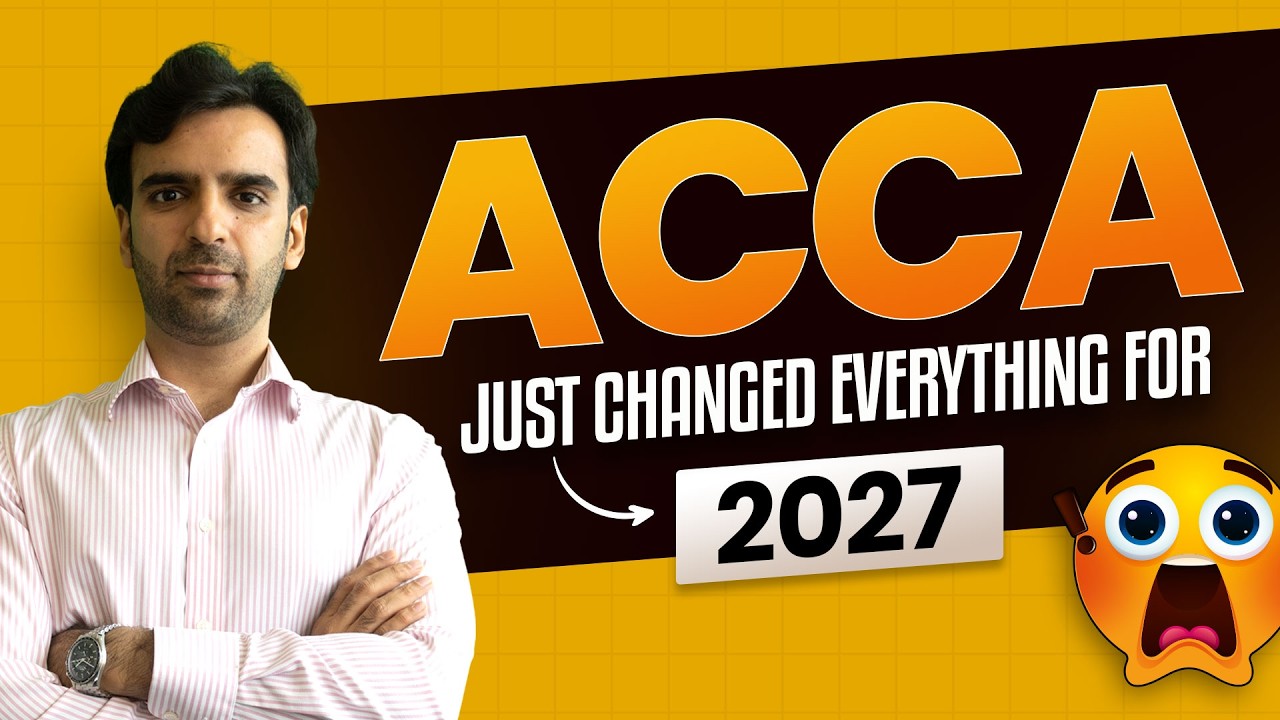 ACCA Big Update 2027 | New ACCA Structure