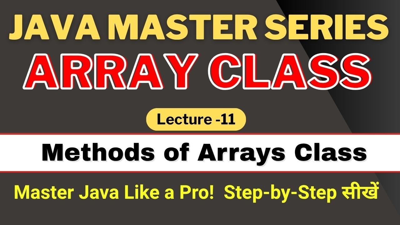 #11 Introduction to Array Class in Java | Methods of Arrays Class in Java with Example | Tpoint Tech