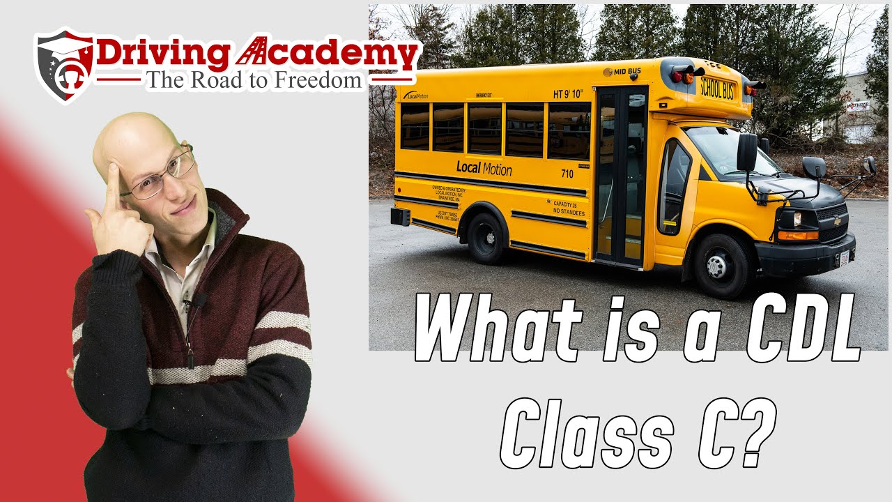 What is a CDL Class C? - Driving Academy