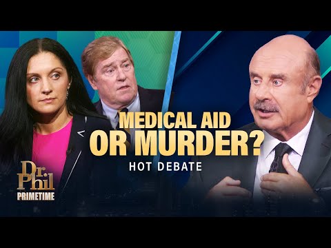 Should the Terminally Ill Have the Right to Die? | Dr. Phil Primetime
