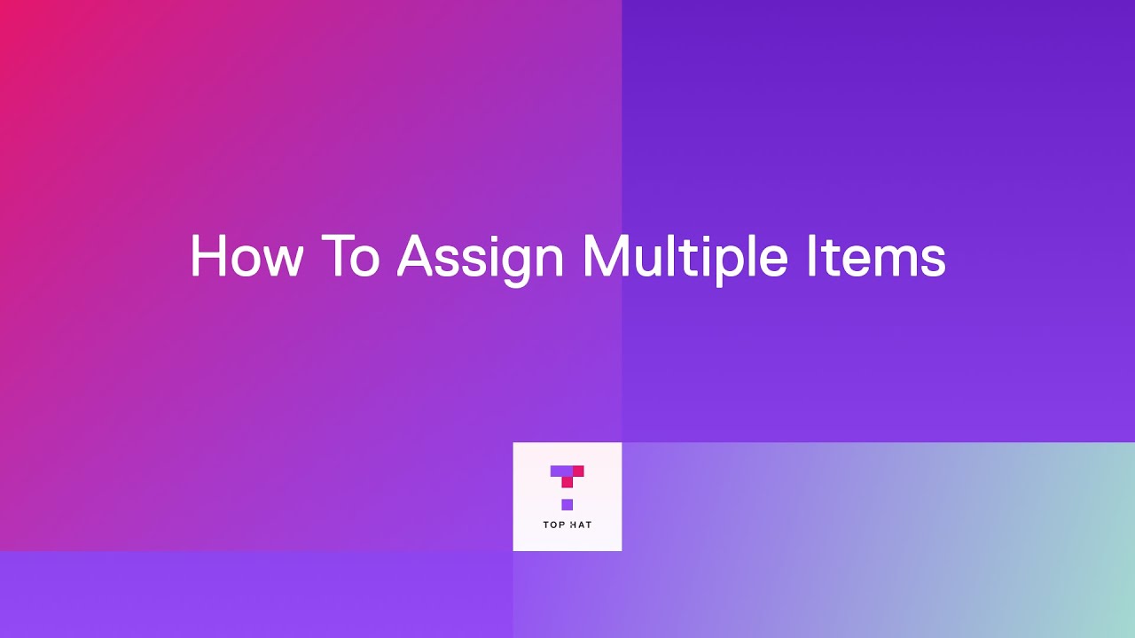 Top Hat Tip: Assign Questions in Bulk