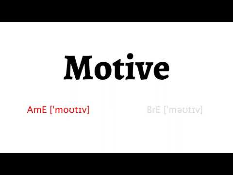 How to Pronounce motive in American English and British English