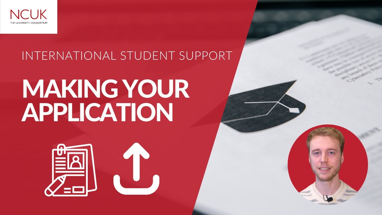 Making Your Application - International Student Support Series | NCUK