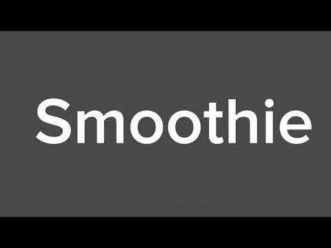 How to Pronounce Smoothie | Smoothie Pronunciation | How to Say Smoothie
