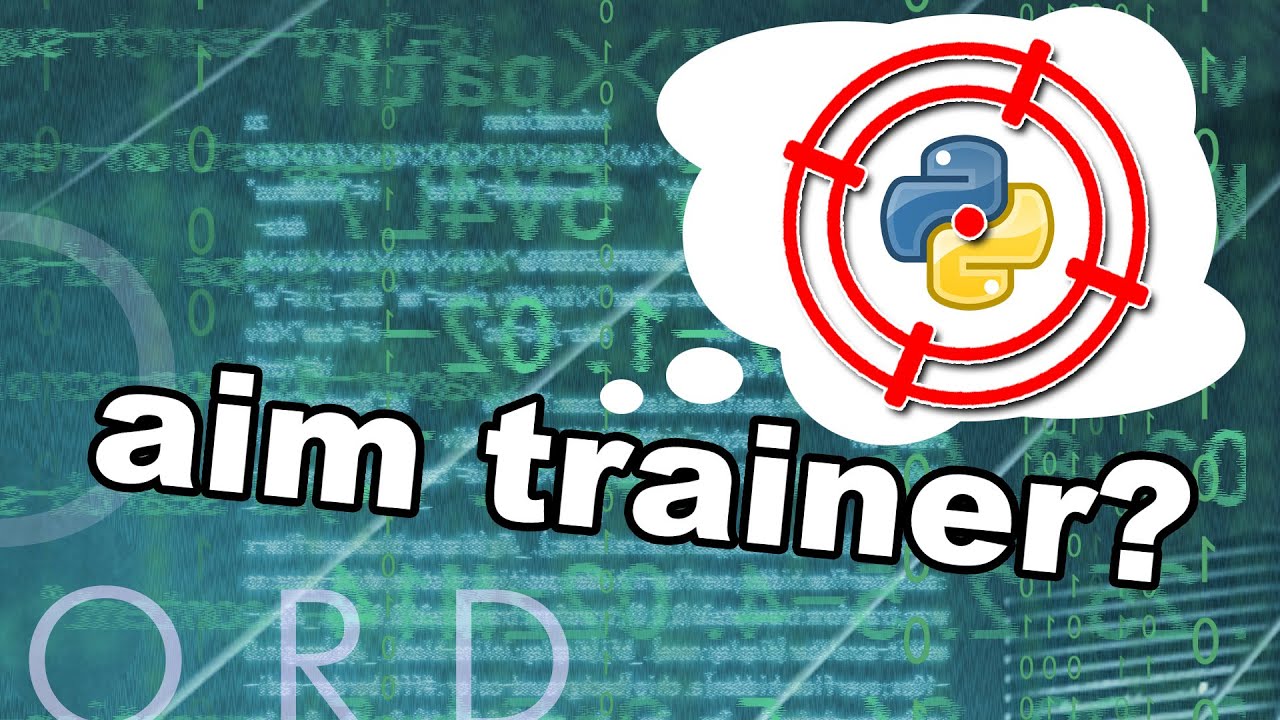 Coding an AIM TRAINER in Python!