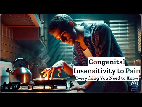 Congenital Insensitivity to Pain: A Life Without Warning Signals
