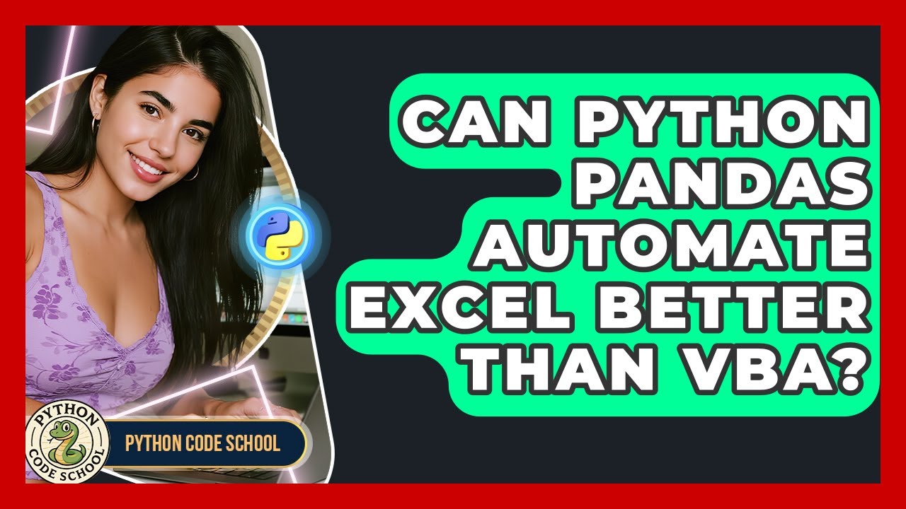 Can Python Pandas Automate Excel Better Than VBA? - Python Code School