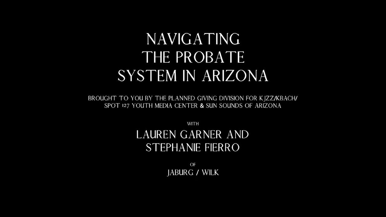 Navigating the Probate System in AZ
