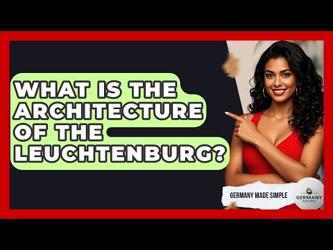 What Is The Architecture Of The Leuchtenburg? - Germany Made Simple