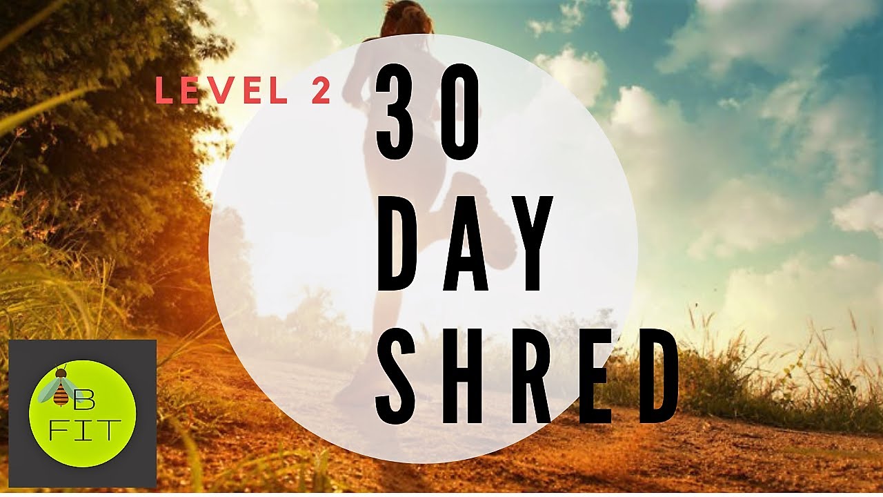 30 Day Shred Level 2