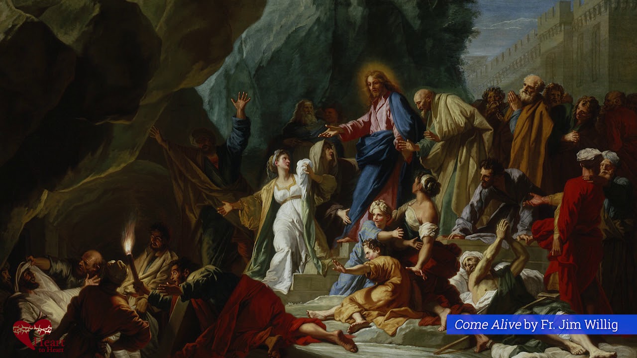 Gospel Study - Come Alive (John 11:3-7, 17, 20-27, 33B-45)