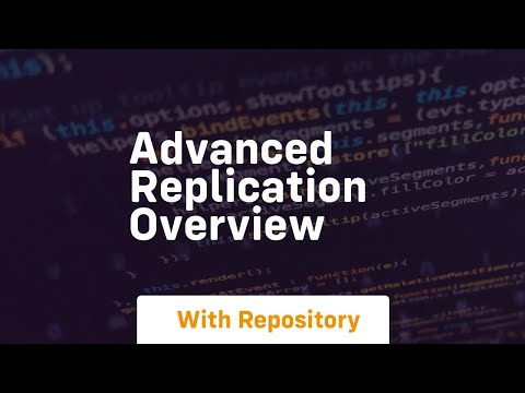 advanced replication overview