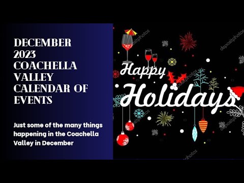 December 2023 Coachella Valley Calendar Of Events