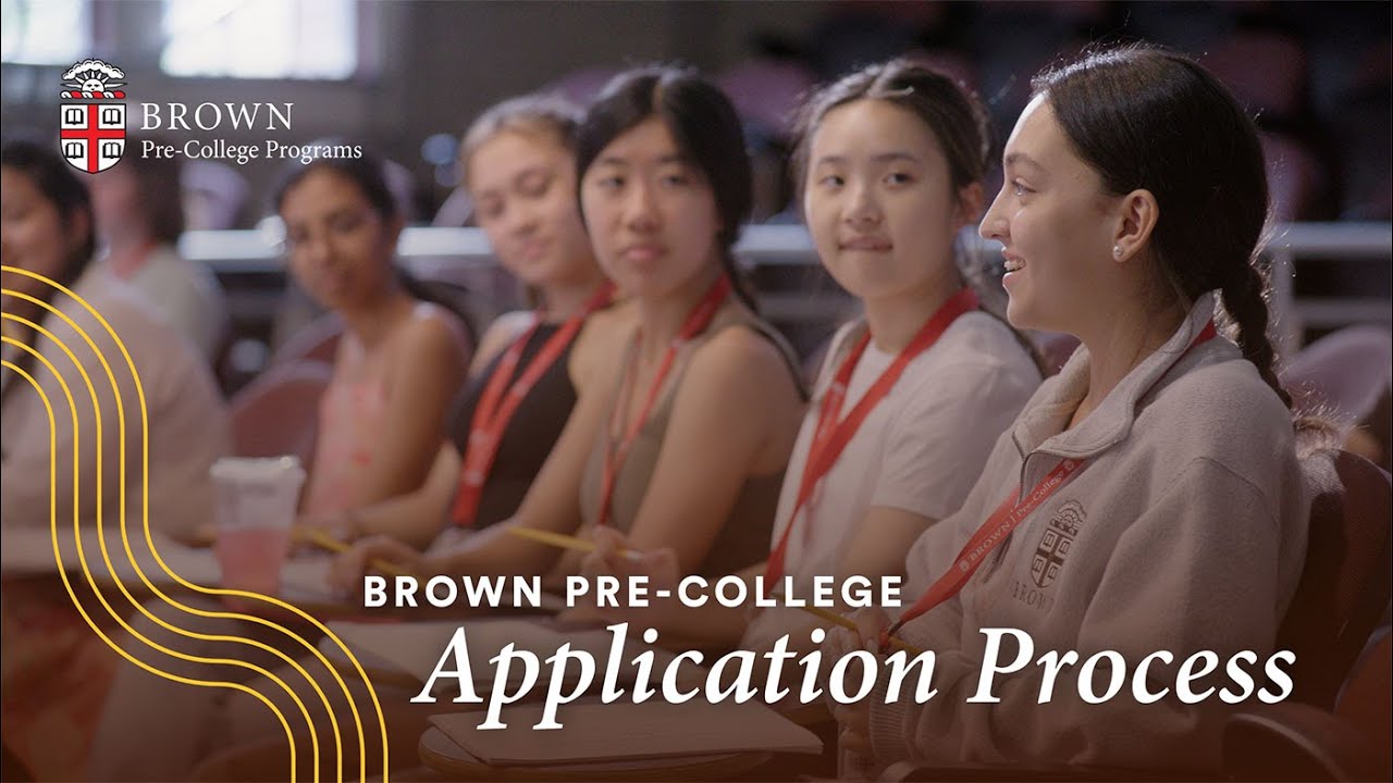 Brown Pre-College Application Process