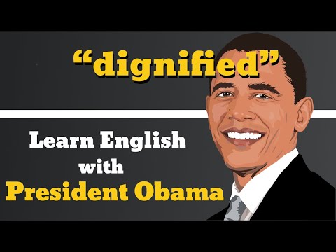 Dignified Usage, Pronounce, Meaning, Definition, Sentence Examples